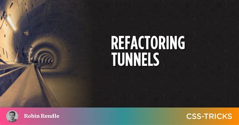 重构隧道 css tricks css技巧