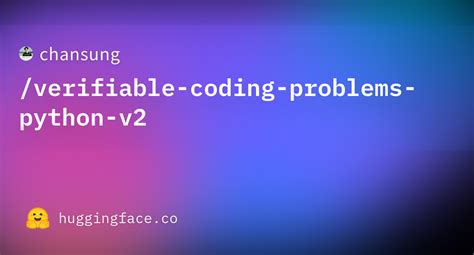 Chansung Verifiable Coding Problems Python V Datasets At Hugging Face