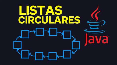 Cómo Crear Una Lista Circular En Java Una Guía Paso A Paso