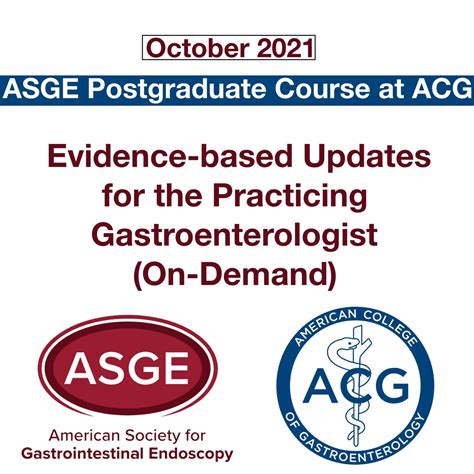 Asge Postgraduate Course At Acg Evidence Based Updates For The Practicing Gastroenterologist