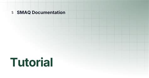 Tutorial Smaq Documentation