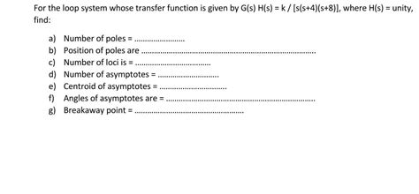 solved for the loop system whose transfer function is given