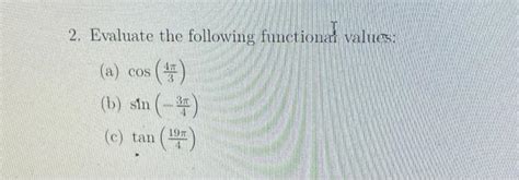 solved 2 evaluate the following functiona values a cos