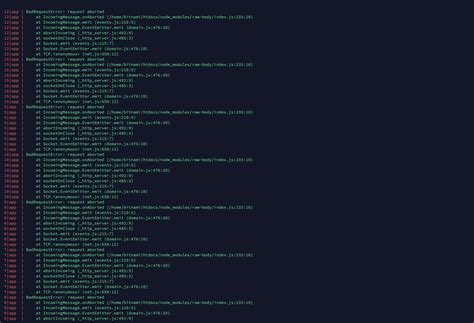 Frequent Badrequesterror Request Aborted Errors · Issue 2992