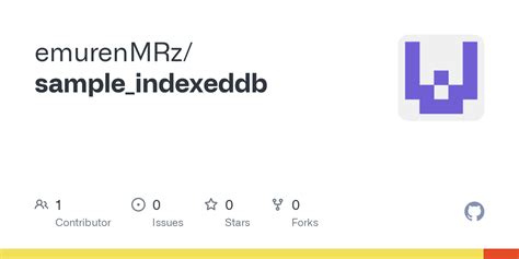 Github Emurenmrzsampleindexeddb