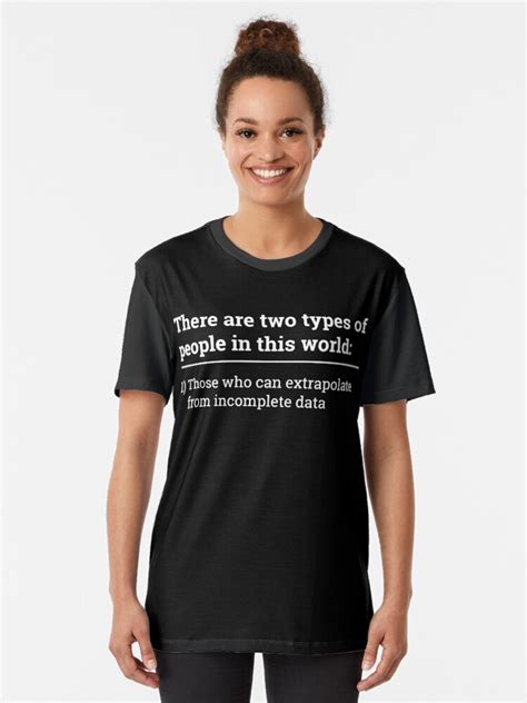 two types of people can extrapolate incomplete data tshirt t shirt