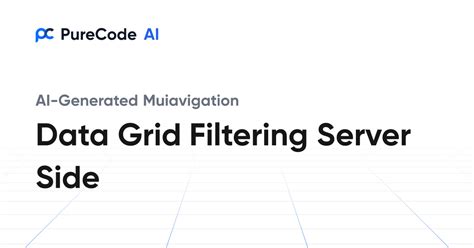 Build Great Muiavigation Data Grid Filtering Server Side Components