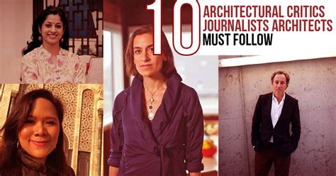 10 Young Architectural Critics Journalists Architects Must Follow Rtf Rethinking The Future