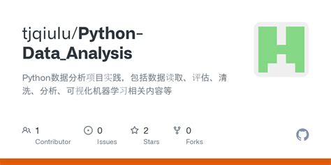 GitHub tjqiulu Python Data Analysis Python数据分析练习包括数据读取评估清洗分析可视化等