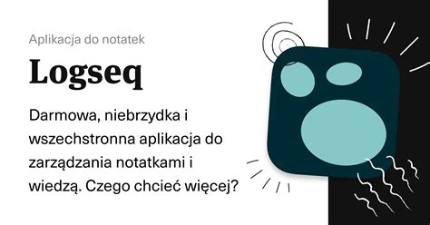 Logseq — Opinia Funkcje Cena I Porównanie Z Innymi Aplikacjami