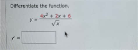 solved differentiate the function y 4x2 2x 6x2y