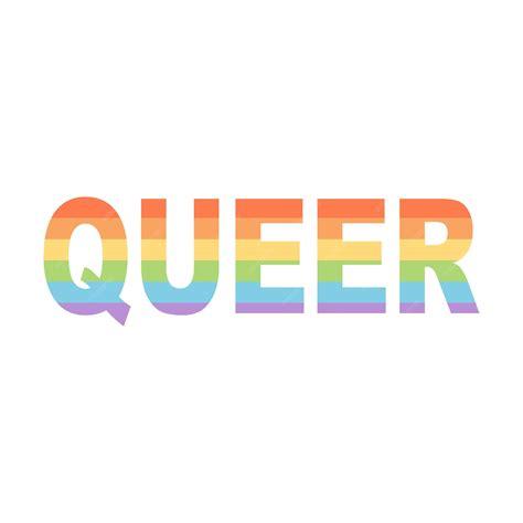 Premium Vector Queer Word In Rainbow Colors Symbol Of Gender Equality Diversity Vector Flat
