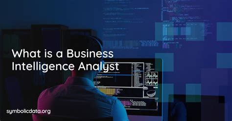 What Is A Business Intelligence Analyst