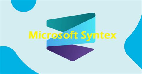 Microsoft Syntex Die Erweiterung Die Inhalte Mit Ki Verwaltet