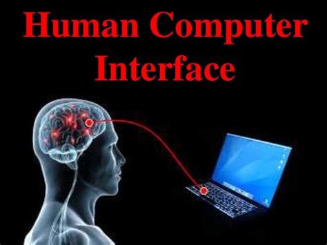 Human Computer Interface