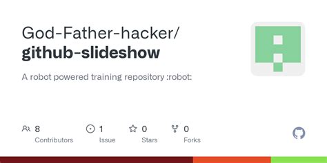 Github God Father Hacker Github Slideshow A Robot Powered Training