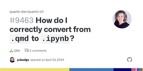 how do i correctly convert from ` qmd` to ` ipynb` · quarto dev quarto