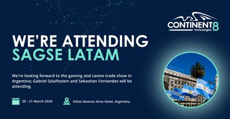 Igaming Sagselatam Events Yourtrustedinfrastructurepartner Latam Continent 8 Technologies