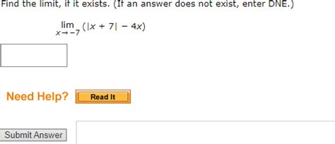 Solved Find The Limit If It Exists If An Answer Does Not Chegg