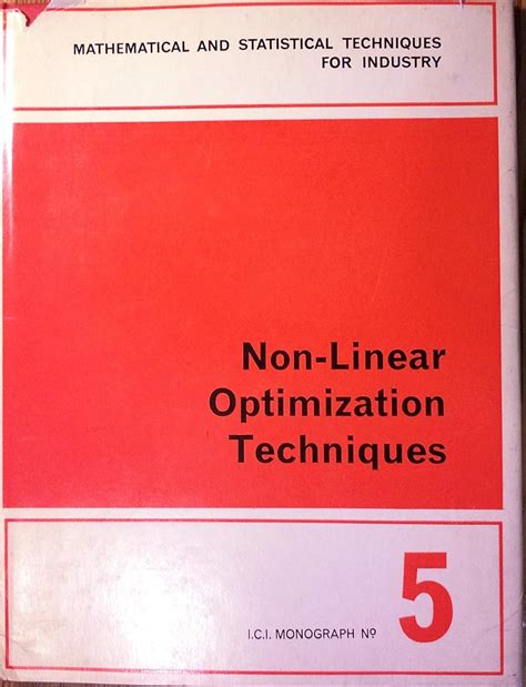 Non Linear Optimization Techniques Box M J D Davies W H Swann
