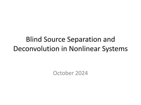 Final Nice Blind Source Separation Presentation Pdf