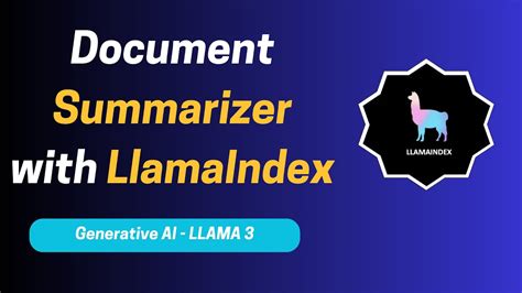 Document Summarizer With Llamaindex And Llama 3 Generative Ai