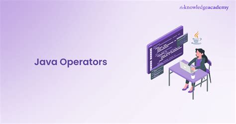 Java Operators A Comprehensive Guide