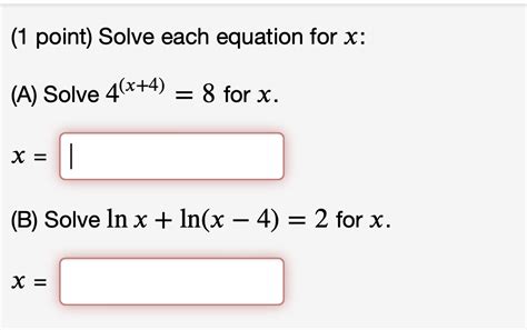Solved 1 Point Solve Each Equation For X A Solve