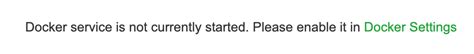 Docker Server Current Status Stopped Can Not Start Docker Server