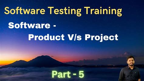 Software Testing In Telugu Part 5 Software Product Vs Project Software Testing Telugu