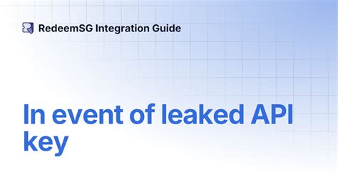 In Event Of Leaked API Key RedeemSG Integration Guide