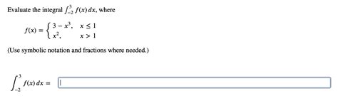 Answered Evaluate The Integral Fx Dx Where Bartleby