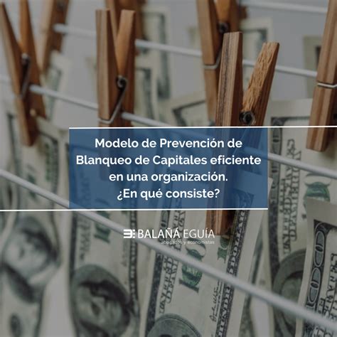 Modelo De Prevención De Blanqueo De Capitales Eficiente En Una