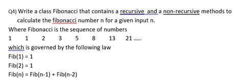 Solved Q Write A Class Fibonacci That Contains A Recursive Chegg