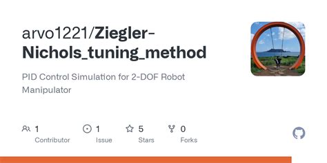 GitHub Arvo Ziegler Nichols Tuning Method PID Control Simulation For DOF Robot Manipulator