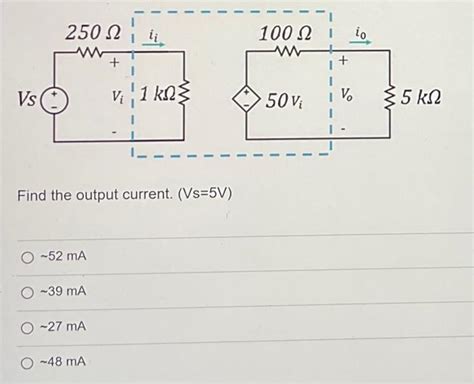 Solved Find The Output Current Vs5v ∼52 Ma ∼39 Ma ∼27 Ma