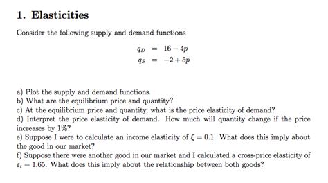 solved 1 elasticities consider the following supply and