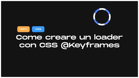 Come Creare Un Loader HTML Con CSS Keyframes YouTube
