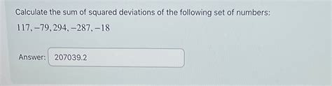 Solved Calculate The Sum Of Squared Deviations Of The Chegg Com
