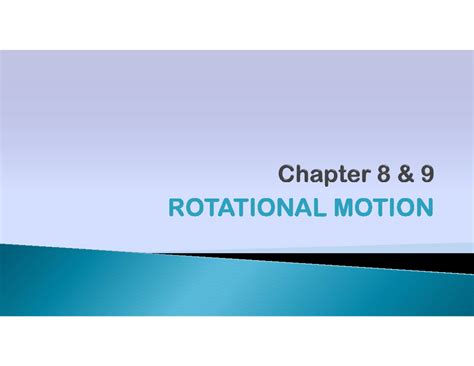 Ch8and9 Rotational Motion Rotational Motion Motion Quantity Notation Units Kinematic Equations