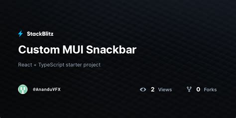 Custom Mui Snackbar Stackblitz