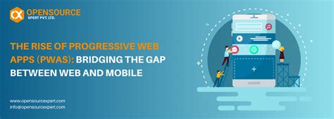 the rise of progressive web apps pwas bridging the gap between web