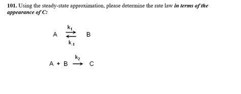 Solved Using The Steady State Approximation Please Chegg Com