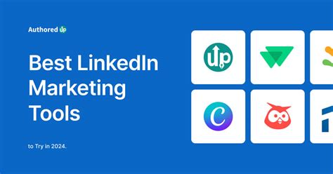 10 Best Linkedin Marketing Tools To Try In 2024