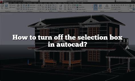 How To Turn Off The Selection Box In Autocad CADdikt