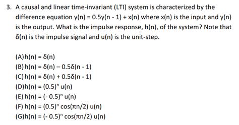 Solved A Causal And Linear Time Invariant LTI System Is Chegg