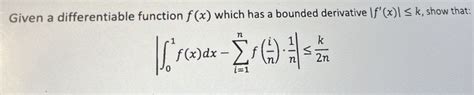 Solved Given A Differentiable Function F X Which Has A
