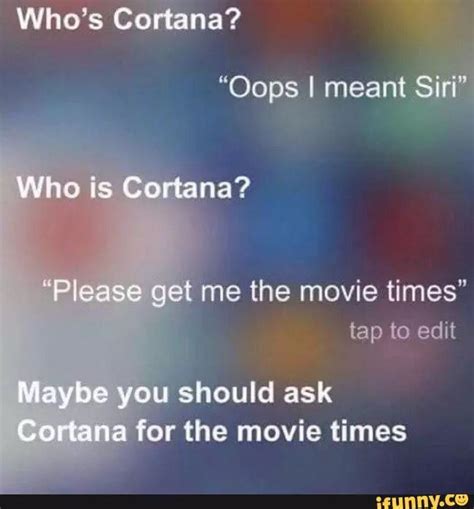 Whos Cortana Funny Memes And Questions To Ask Siri