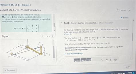 Solved Moment of a Force - Vector Formulation using a matuix | Chegg.com