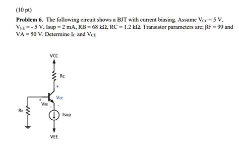 video solution problem 6 the following circuit shows a bjt with